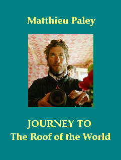 Matthieu Paley: Journey to the Roof of the World « Simerg – Insights ...